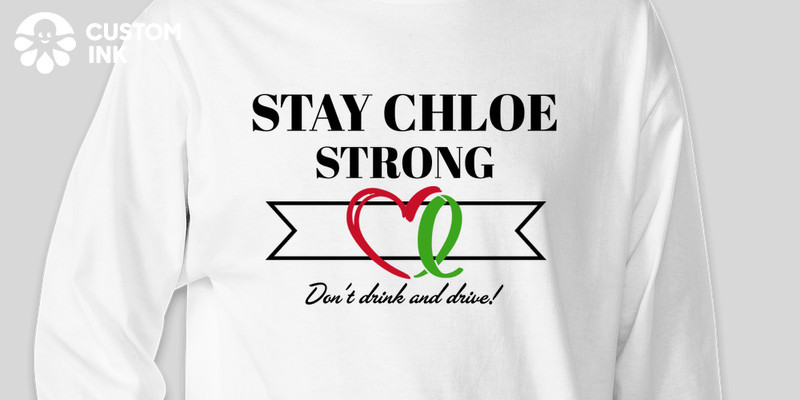 CHLOE STRONG Custom Ink Fundraising