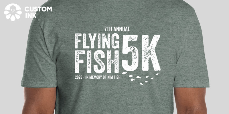 Flying Fish 5K 2025 Custom Ink Fundraising