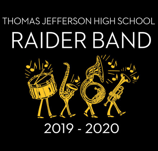 TJHS Raider Band 2019-20 Gear! Custom Ink Fundraising