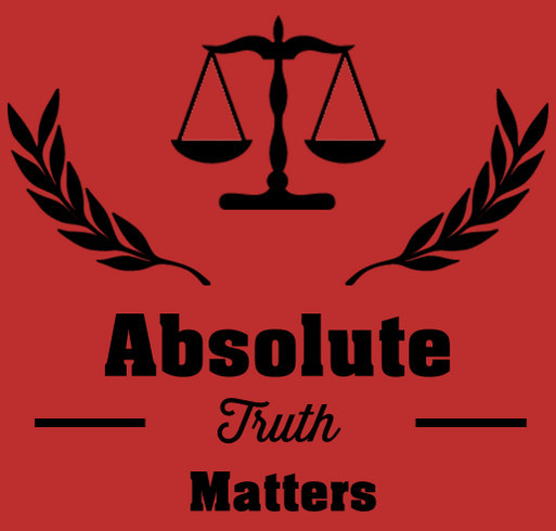 Absolute Truth Matters Custom Ink Fundraising