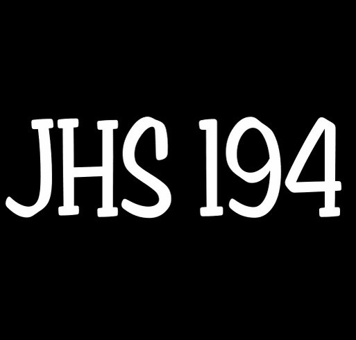 JHS 194 Anti-Bullying Student Fund Custom Ink Fundraising