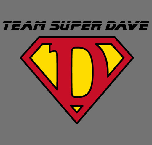 Team Super Dave Custom Ink Fundraising