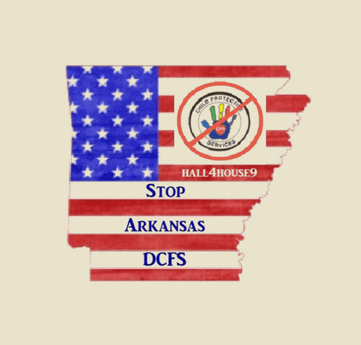 Stop Arkansas DCFS - Help Hall4House9 Custom Ink Fundraising
