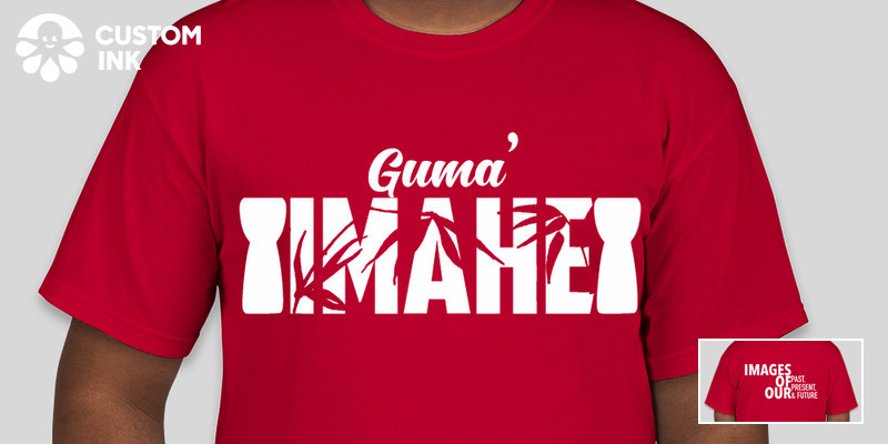 GUMA’ IMAHE 2022 TSHIRT & HOODIE FUNDRAISER Custom Ink Fundraising